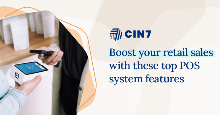 Best POS System Features for Retail That Drive Sales