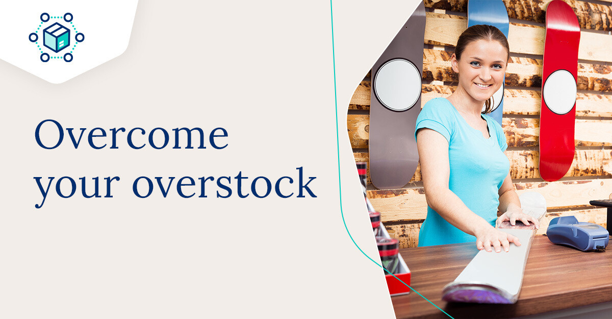 How To Prevent Overstocking Problems With Insights From Cin7 - Cin7