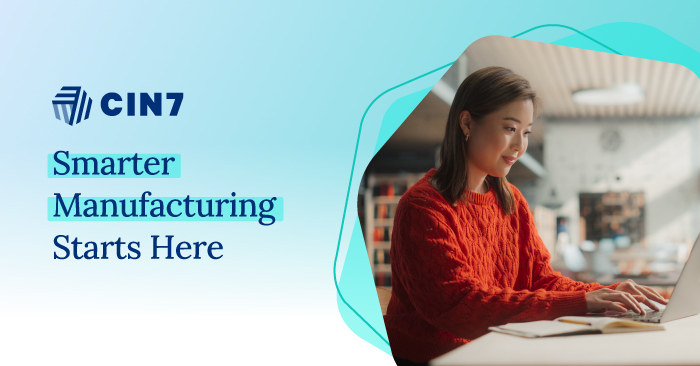 How to Improve Manufacturing Process | Cin7